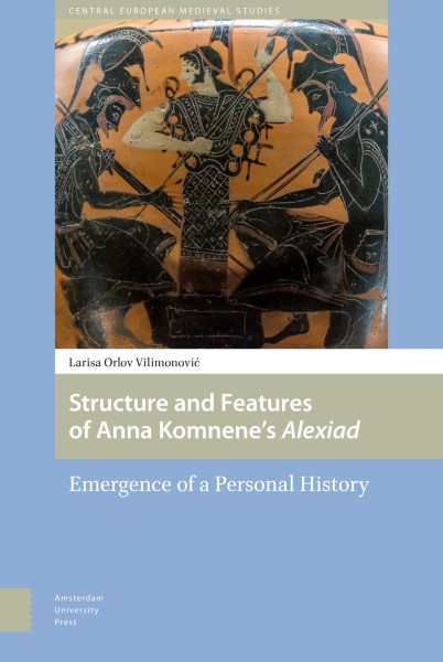 Larisa Orlov Vilimonović, Structure and Features of Anna Komnene’s ...